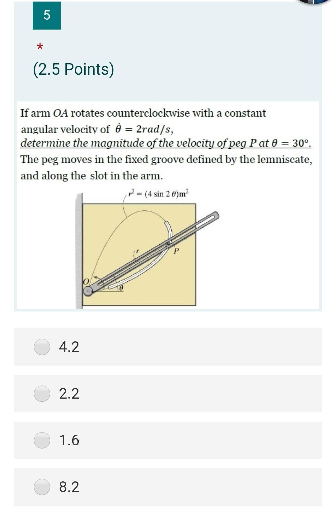 Solved 5 * (2.5 Points) If arm OA rotates counterclockwise | Chegg.com