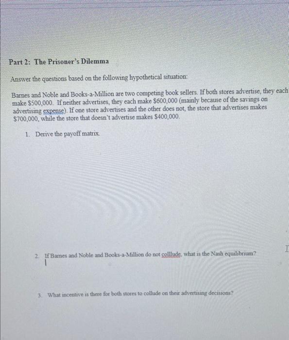 Solved Part 2: The Prisoner's Dilemma Answer the questions | Chegg.com