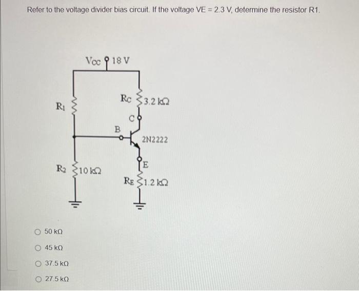 Solved Refer to the voltage divider bias circuit. If the | Chegg.com