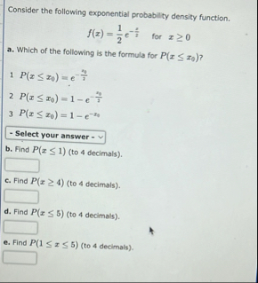 Solved Consider the following exponential probability | Chegg.com
