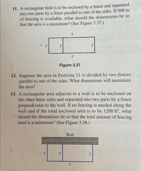 Solved 11. A rectangular field is to be enclosed by a fence | Chegg.com