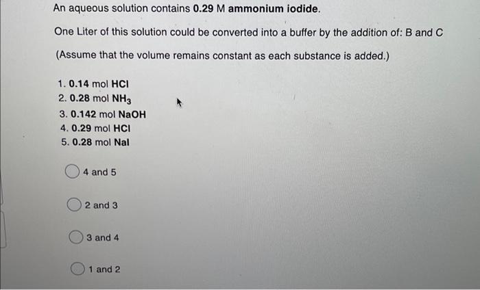 Solved An aqueous solution contains 0.29 M ammonium iodide. | Chegg.com