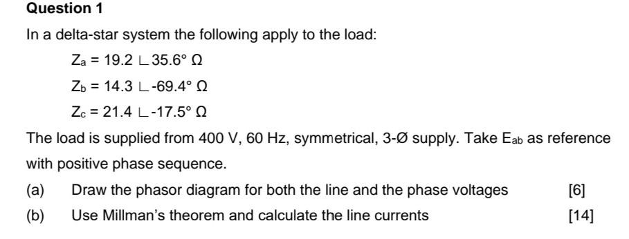Solved Question 1 In a delta-star system the following apply | Chegg.com