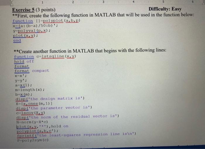 Solved 2 3 5 Exercise 5 (3 points) Difficulty: Easy **First, | Chegg.com