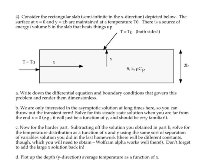 Solved 4). Consider the rectangular slab (semi-infinite in | Chegg.com