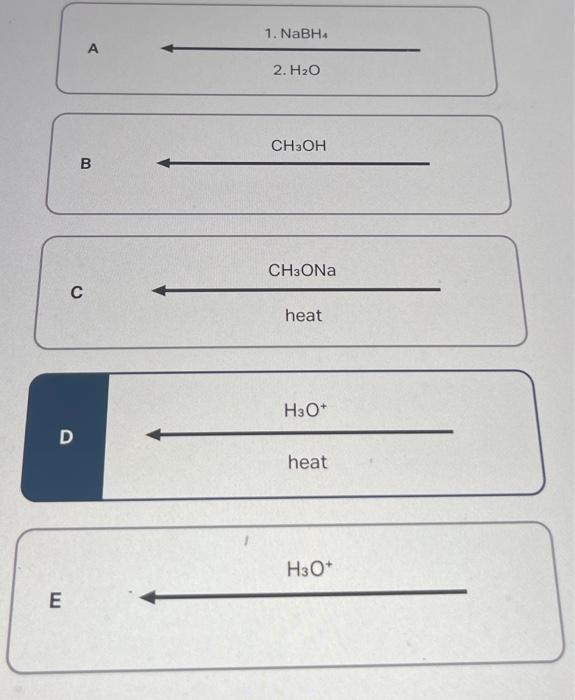Solved Q H3O+A 1. NaBH4 2. H2O B c heat H3O+ D heat H3O+ | Chegg.com