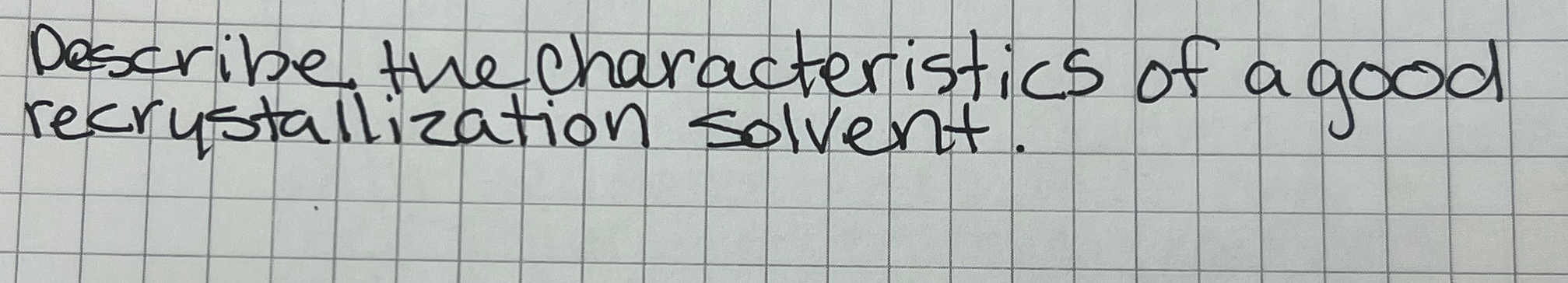 Solved Describe the characteristics of a good | Chegg.com