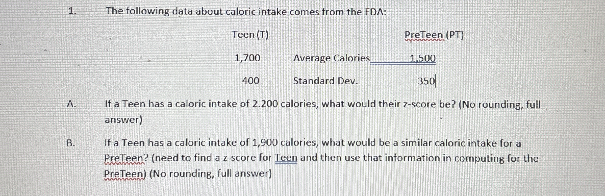 Solved The following data about caloric intake comes from | Chegg.com