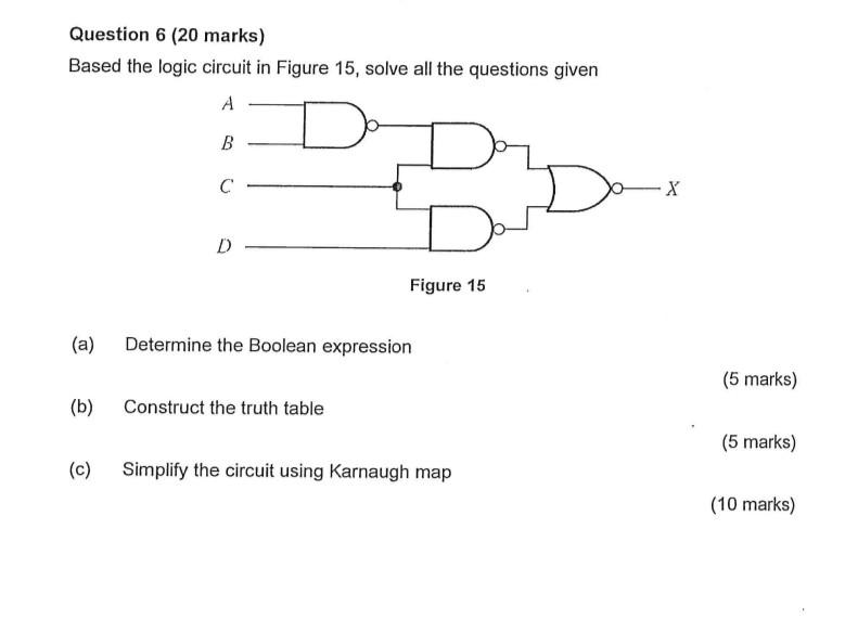 Solved Question 6 (20 marks) Based the logic circuit in | Chegg.com