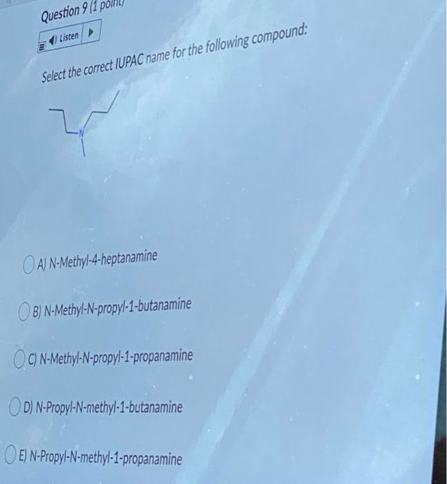 Solved Question 9 (1 por Listen Select the correct IUPAC | Chegg.com