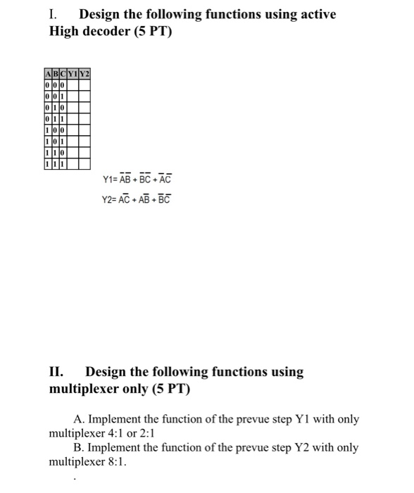 Solved III. Design the following functions using only one | Chegg.com