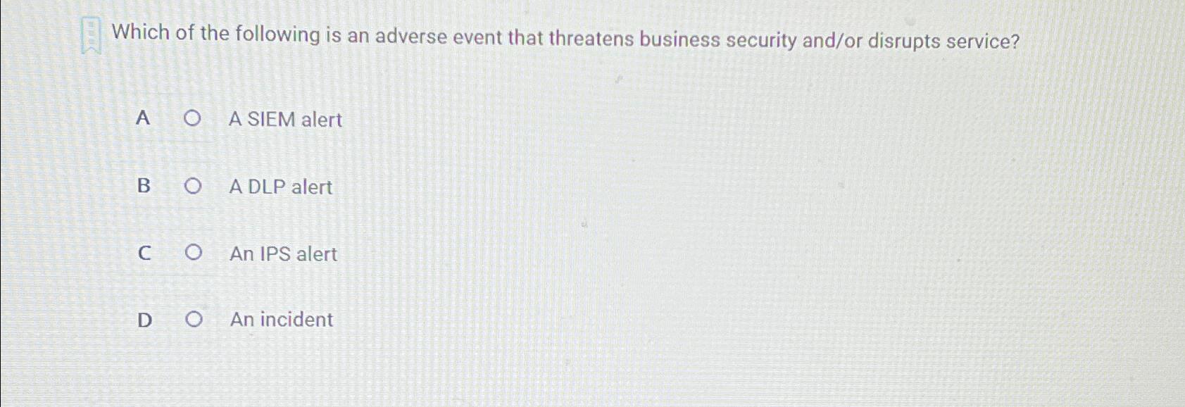 Solved Which of the following is an adverse event that | Chegg.com