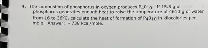 Solved 4. The combustion of phosphorus in oxygen produces | Chegg.com