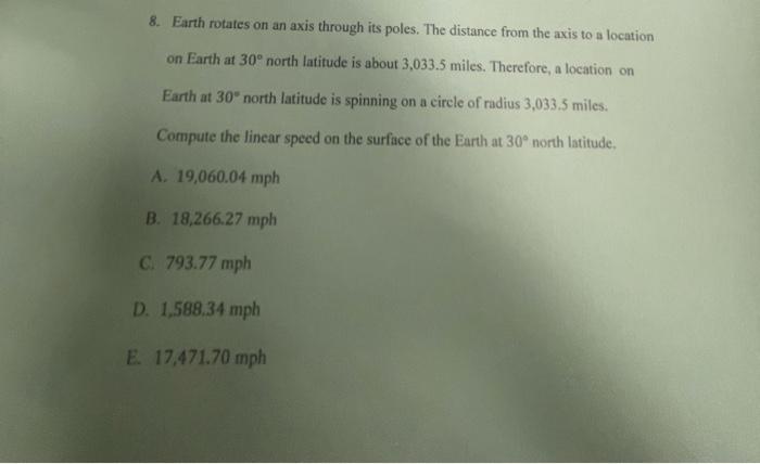 Solved 8. Earth rotates on an axis through its poles. The | Chegg.com