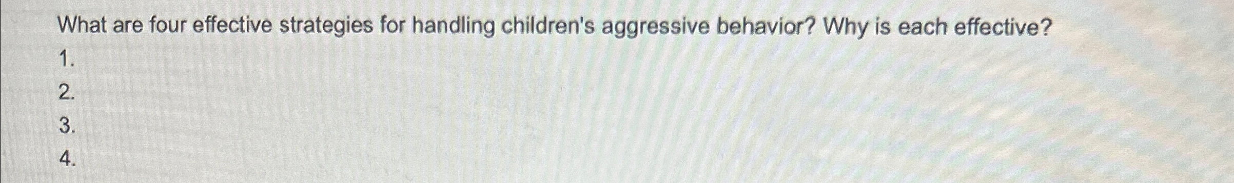 Solved What are four effective strategies for handling | Chegg.com