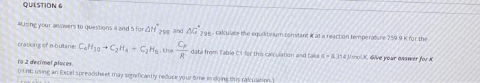 Solved QUESTION 4 n butane CH10 (g) undergoes a cracking | Chegg.com