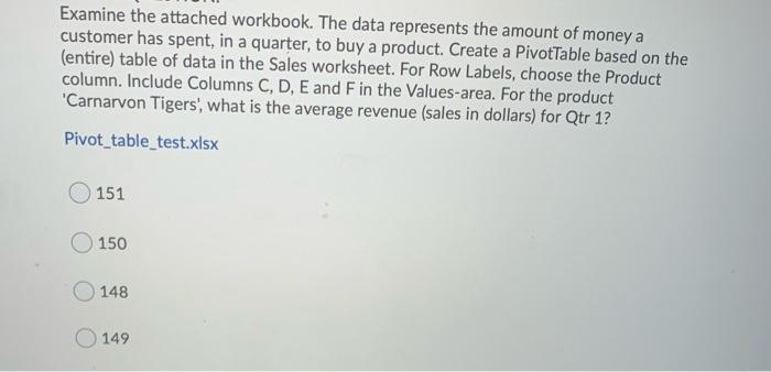 Examine the attached workbook. The data represents | Chegg.com