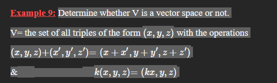 Solved Example 9: Determine whether V is a vector space or | Chegg.com