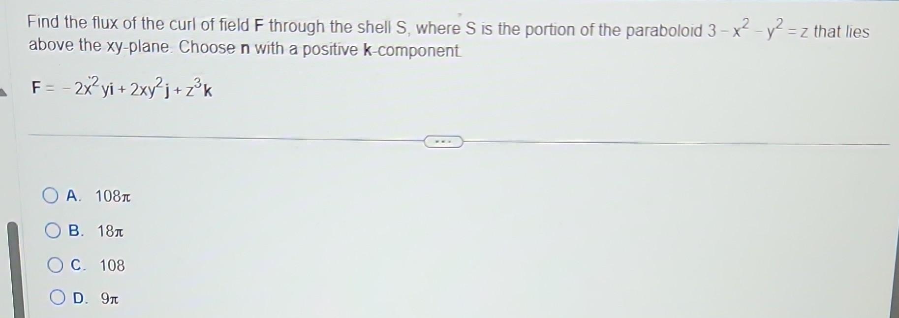 Solved Find the flux of the curl of field F through the | Chegg.com