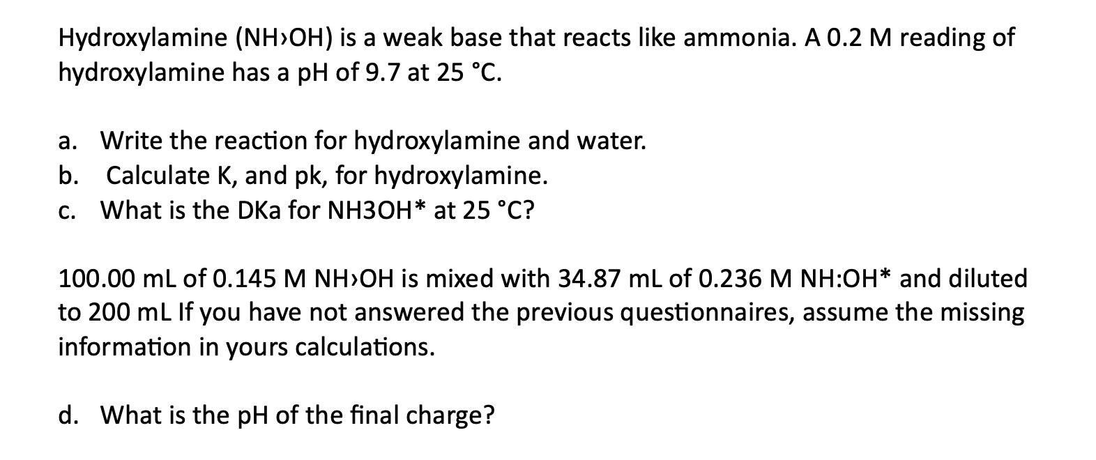 Solved Hydroxylamine ( NH>OH ﻿is a weak base that reacts | Chegg.com