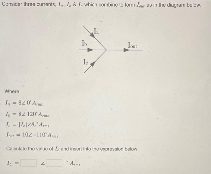 Solved Consider three currents, Ia,Ib \& Ic which combine to | Chegg.com