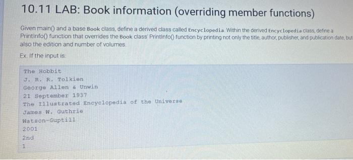 Solved 10.11 LAB: Book information (overriding member | Chegg.com