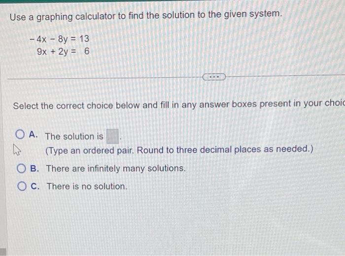 Use a graphing calculator to find the solution to the | Chegg.com