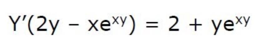 Solved Y(2y - xexy) = 2 + yeky = | Chegg.com