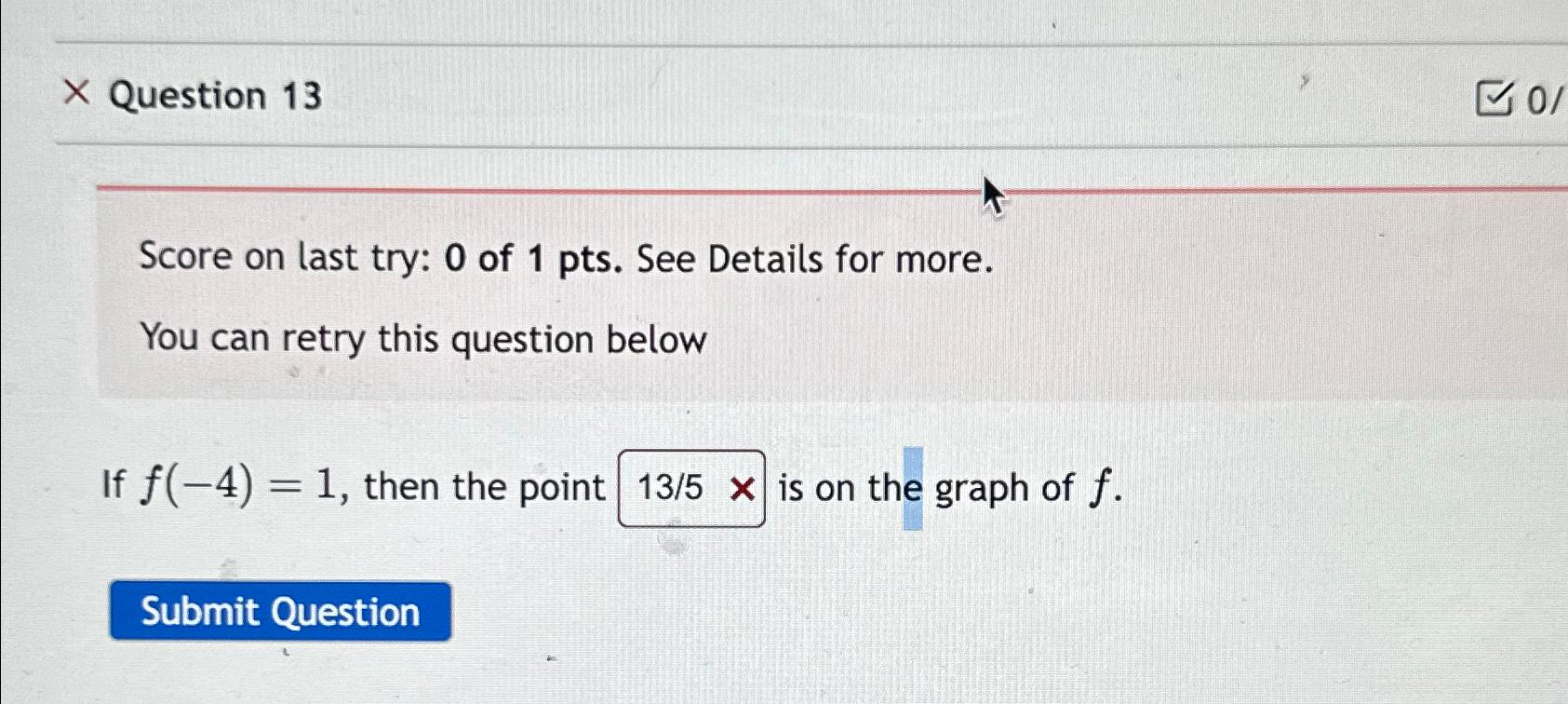 Solved × ﻿Question 13Score on last try: 0 ﻿of 1 ﻿pts. ﻿See | Chegg.com