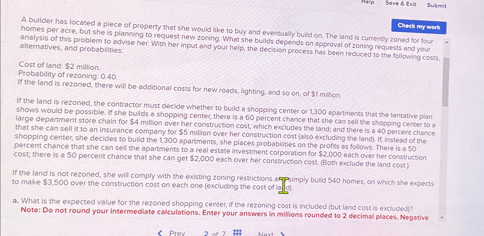 Solved Help Sove & ExitSubmitA builder has located a piece | Chegg.com