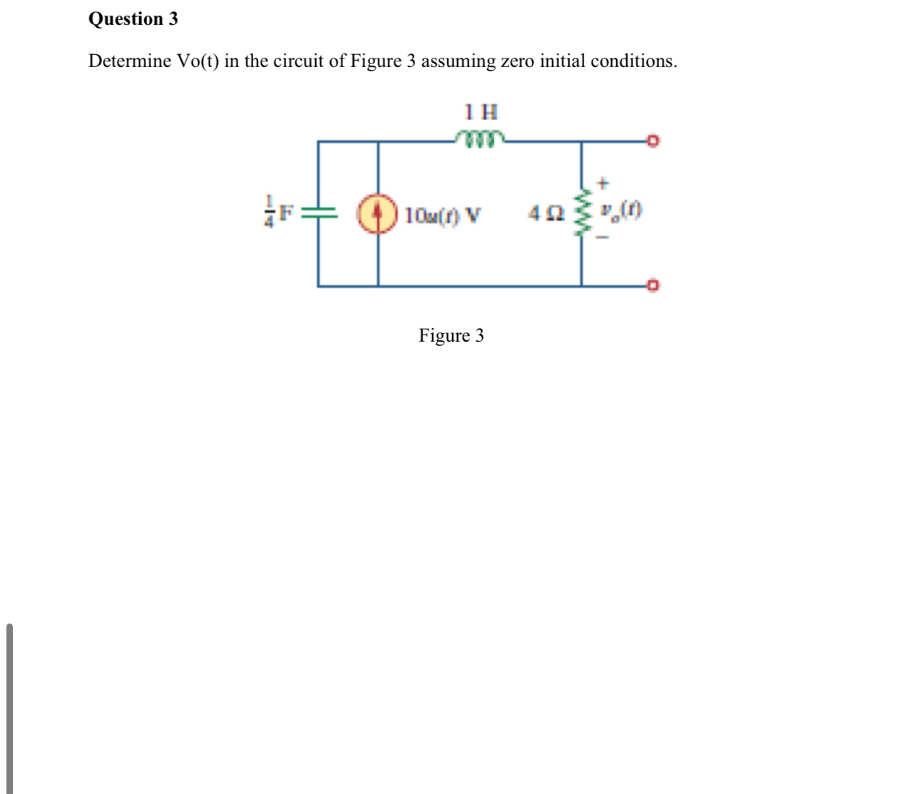 Solved Question 3Determine Vo(t) ﻿in the circuit of Figure 3 | Chegg.com