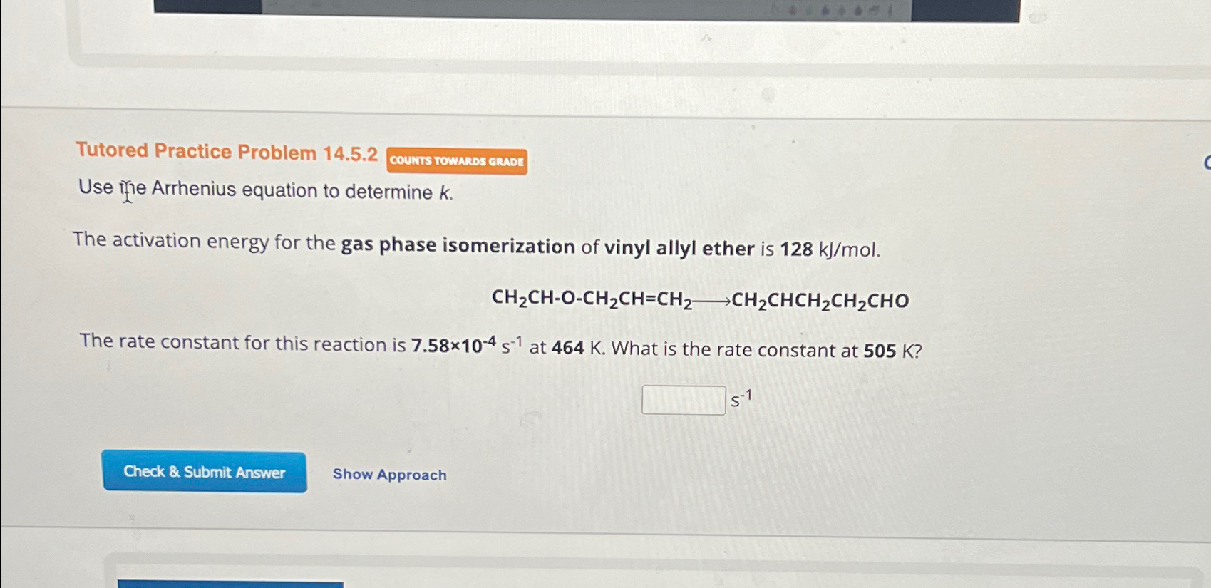 Solved Tutored Practice Problem 14.5.2Use the Arrhenius | Chegg.com