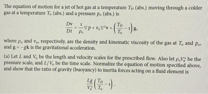 Solved The equation of motion for a jet of hot gas at a | Chegg.com