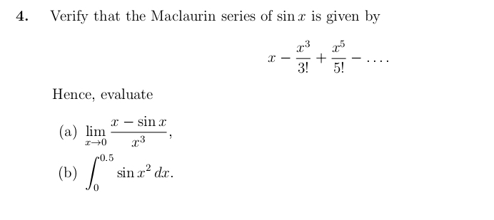 Solved Verify that the Maclaurin series of sinx ﻿is given | Chegg.com