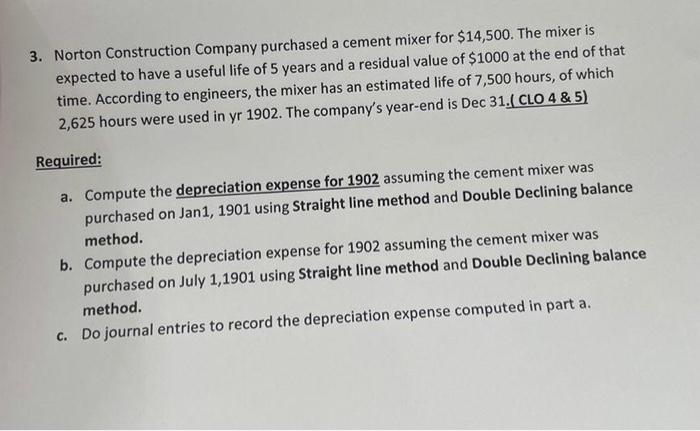 Solved 3. Norton Construction Company purchased a cement | Chegg.com