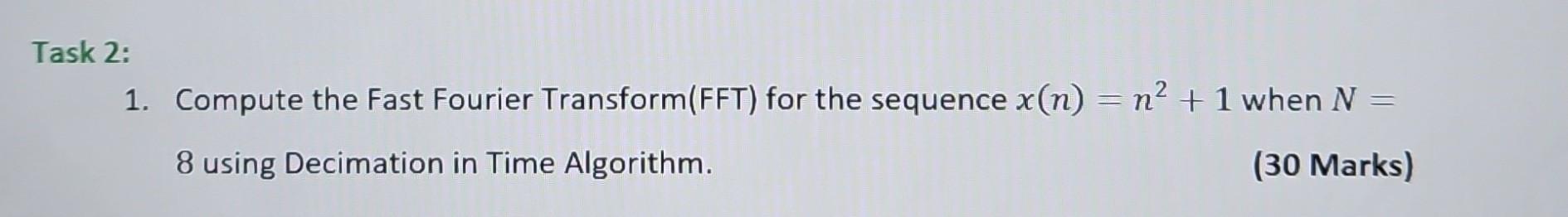Solved 1. Compute the Fast Fourier Transform(FFT) for the | Chegg.com