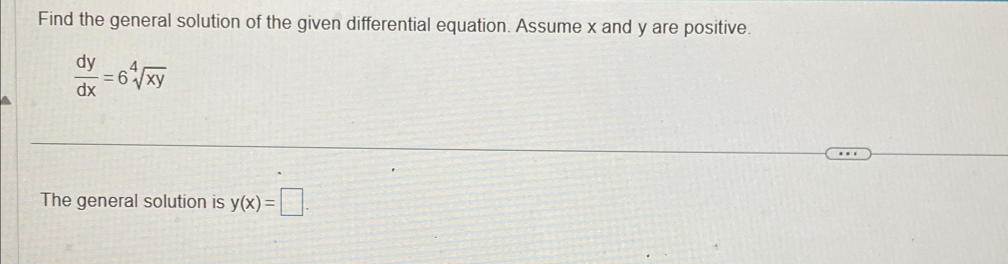 Solved Find the general solution of the given differential | Chegg.com