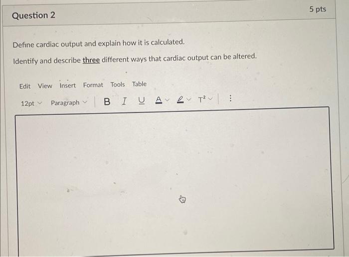 Solved Define cardiac output and explain how it is | Chegg.com