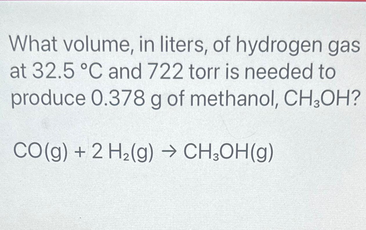 Solved What volume, in liters, of hydrogen gas at 32.5°C | Chegg.com