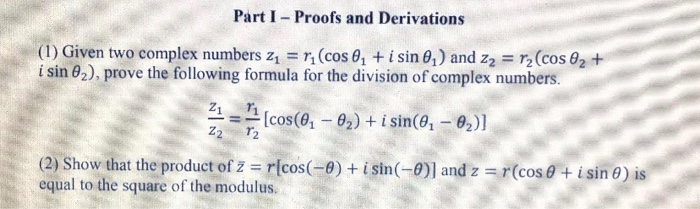 Solved Part I - Proofs and Derivations (1) Given two complex | Chegg.com