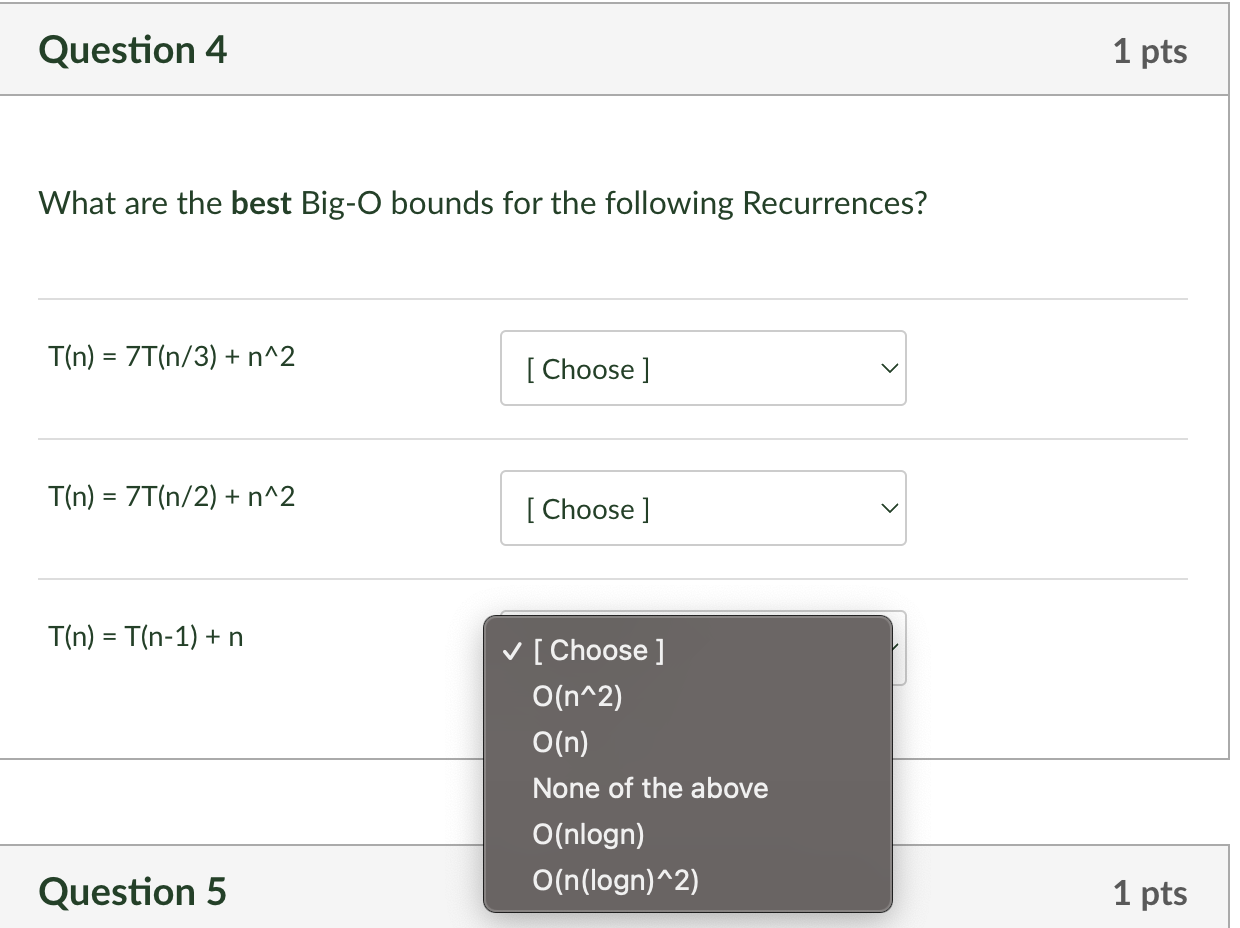 Question 4What are the best Big-O ﻿bounds for the | Chegg.com