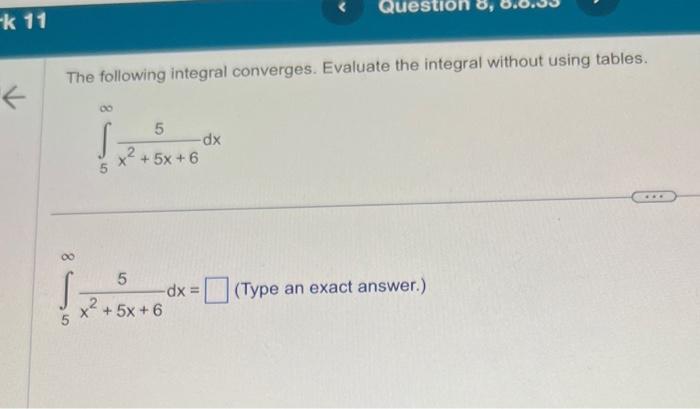 Solved The following integral converges. Evaluate the | Chegg.com