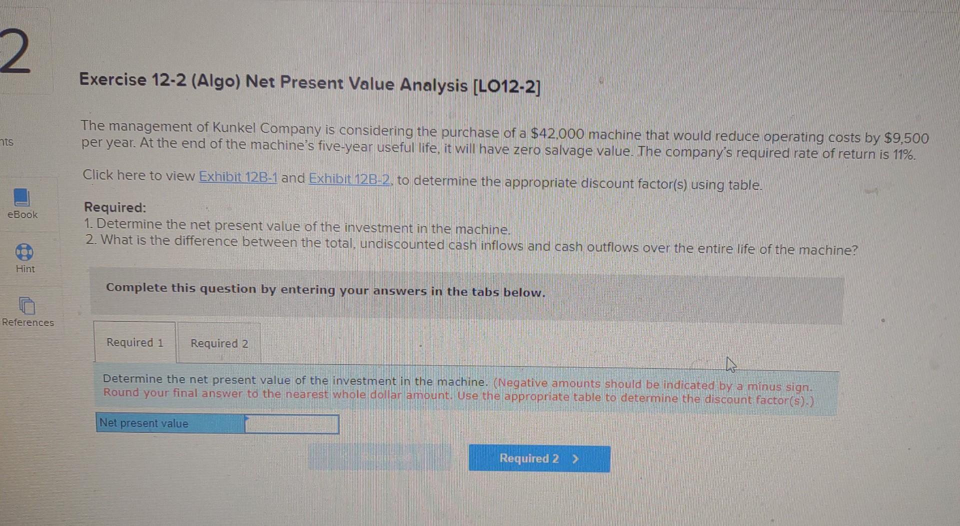 Exercise 12-2 (Algo) Net Present Value Analysis | Chegg.com