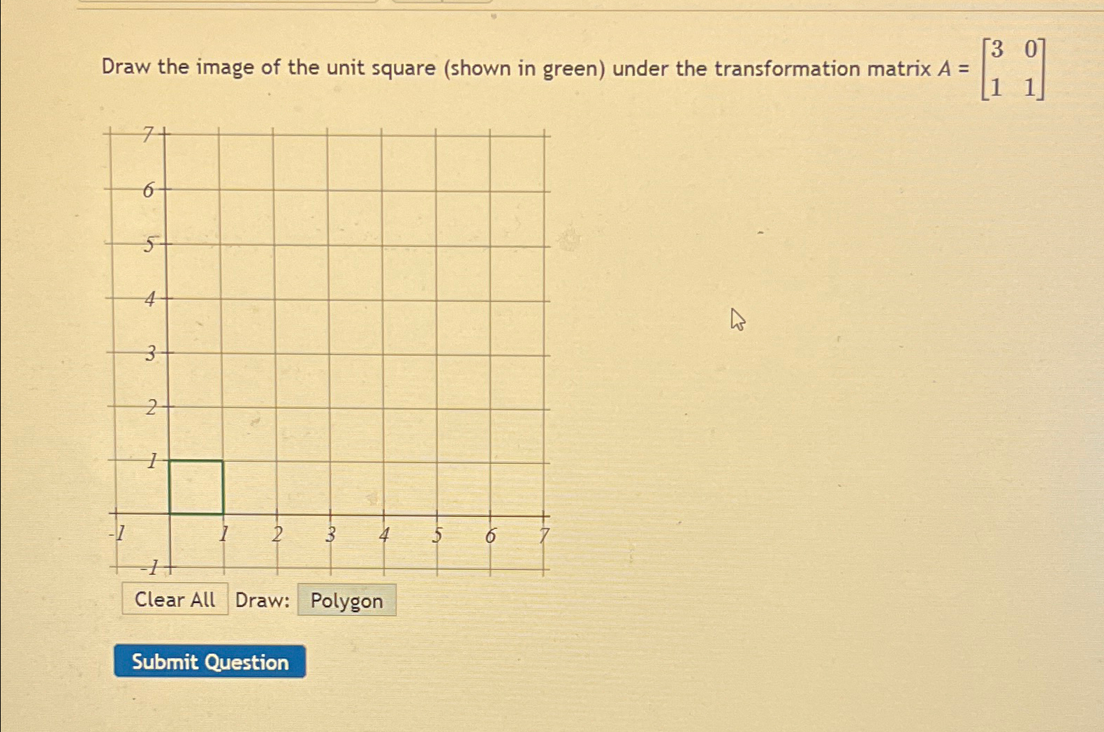 Solved Draw the image of the unit square (shown in green) | Chegg.com