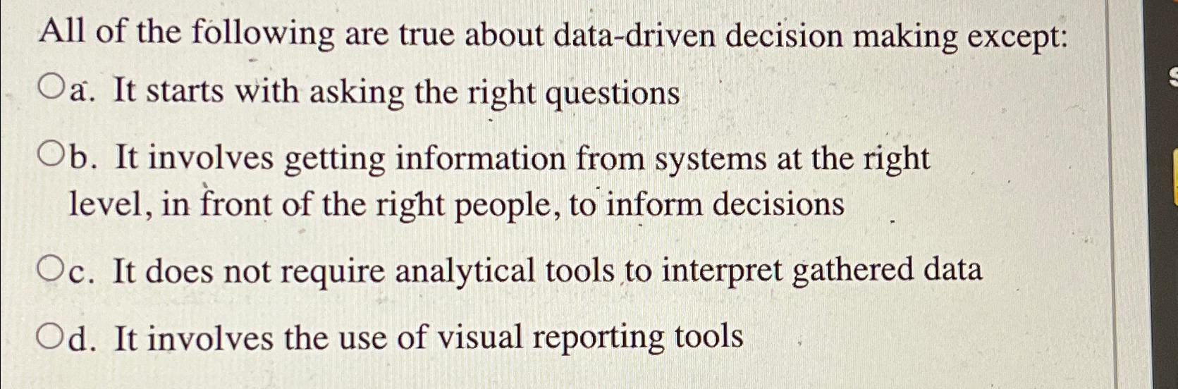 Solved All of the following are true about data-driven | Chegg.com