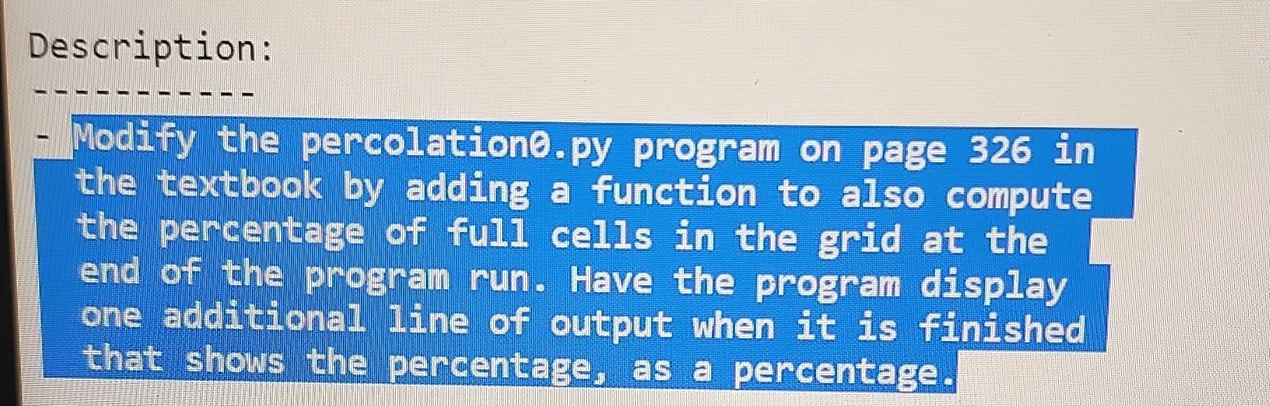 import stdarray import stdio def percolates (isopen): | Chegg.com
