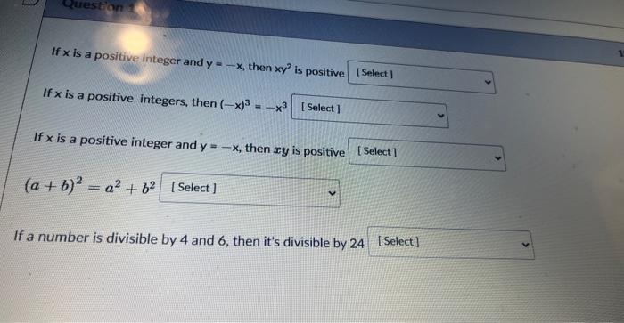 Solved If x is a positive integer and y=−x, then xy2 is | Chegg.com