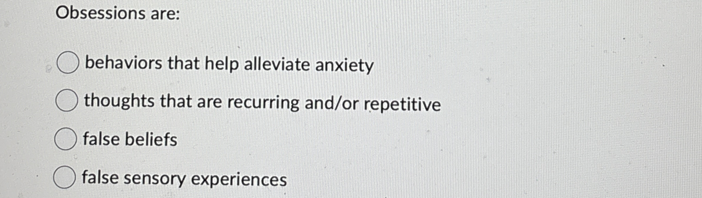 Solved Obsessions are:behaviors that help alleviate | Chegg.com