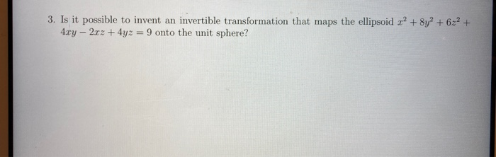 Solved 3. Is it possible to invent an invertible | Chegg.com