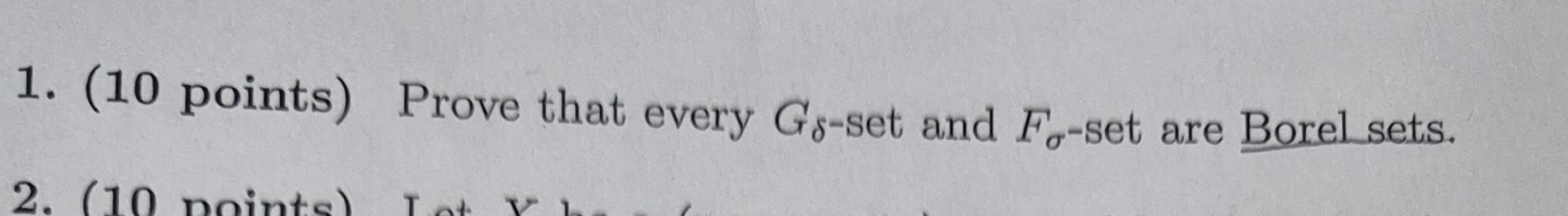 Solved (10 ﻿points) ﻿Prove that every Gδ-set and Fσ-set are | Chegg.com